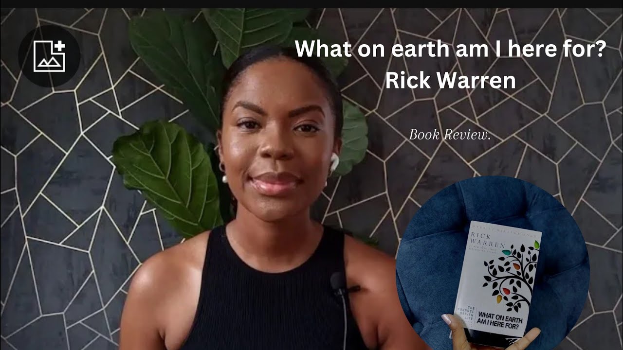 Rick Warren: What on earth am I here for? | The Journey of the Believer ...