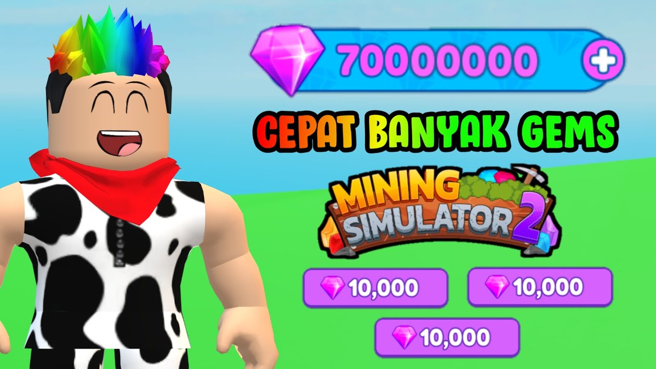 CARA CEPAT KAYA PUNYA BANYAK GEMS DI MINING SIMULATOR 2 - Roblox ...