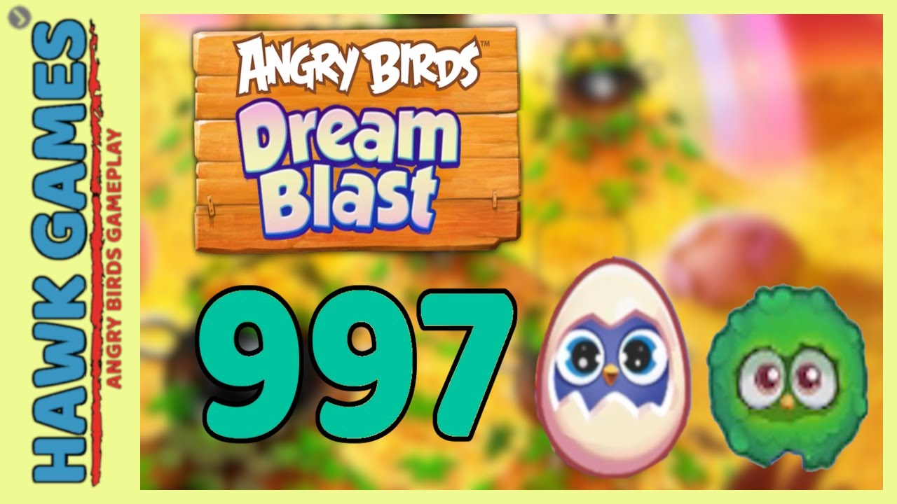 Angry Birds Dream Blast Level 997 - Walkthrough, No Boosters - YouTube