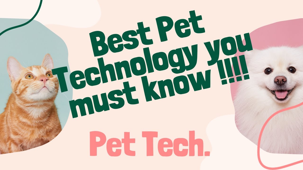 Best Pet Technology you must know !!!! - YouTube