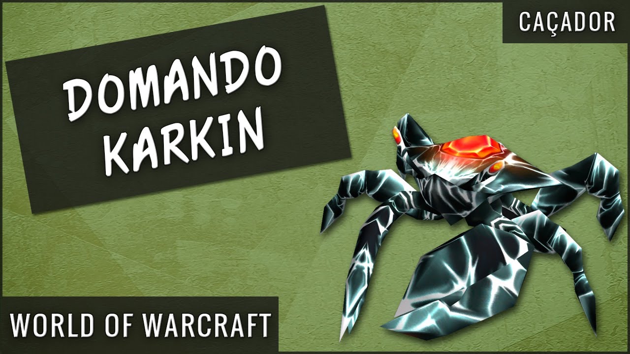 Domando Karkin - World of Warcraft - YouTube