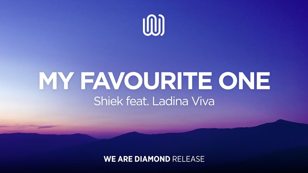 Shiek - My Favourite One (feat. Ladina Viva) - YouTube
