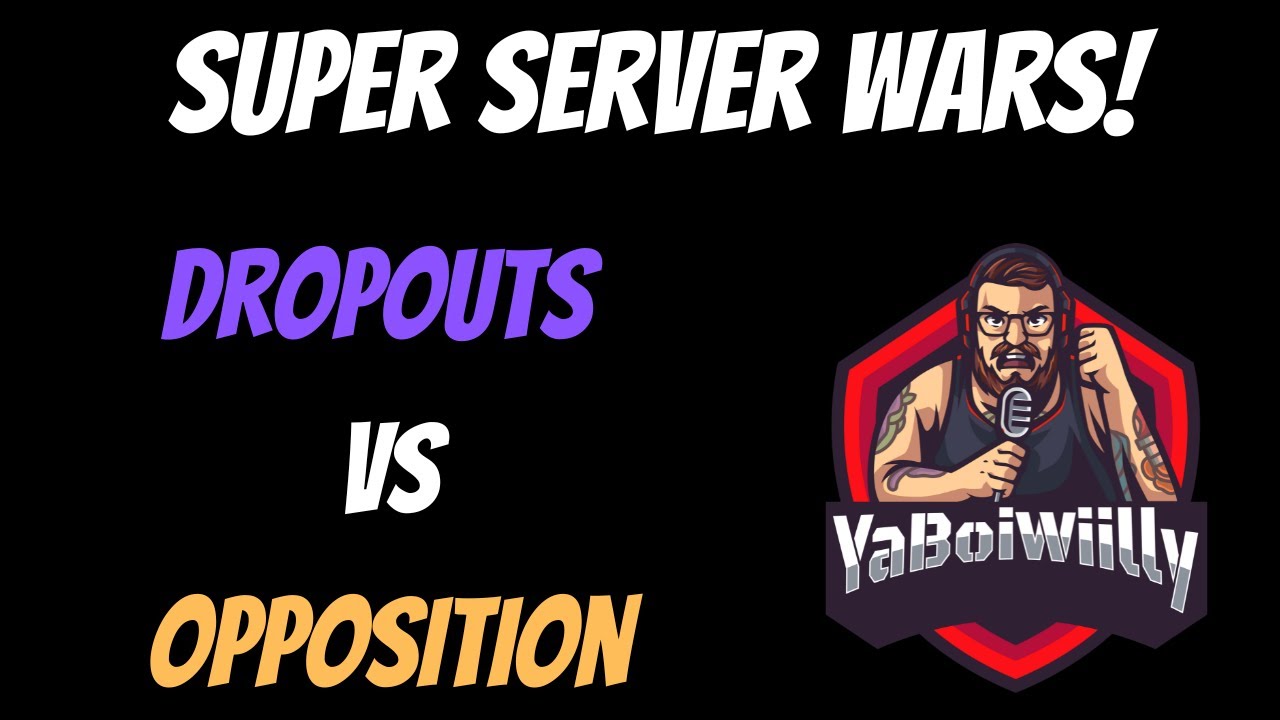 INSANE Dropouts vs Opposition War! Super Server! (10/24/2022) - YouTube