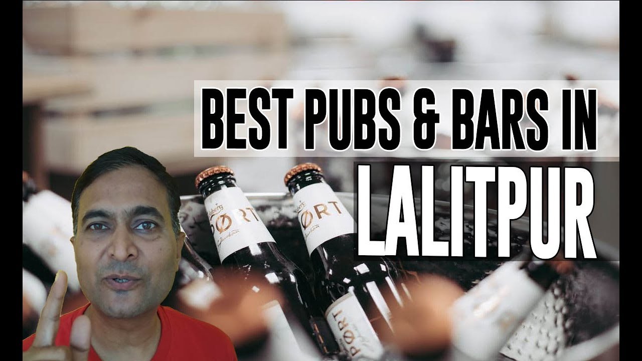 Best Bars Pubs & hangout places in Lalitpur, Nepal - YouTube