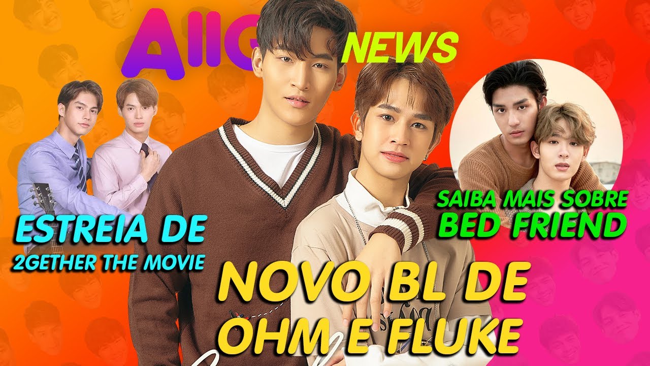 🔴NOVO BL DE OHM E FLUKE; ESTREIA DE 2GETHER THE MOVIE E MAIS SOBRE BED ...