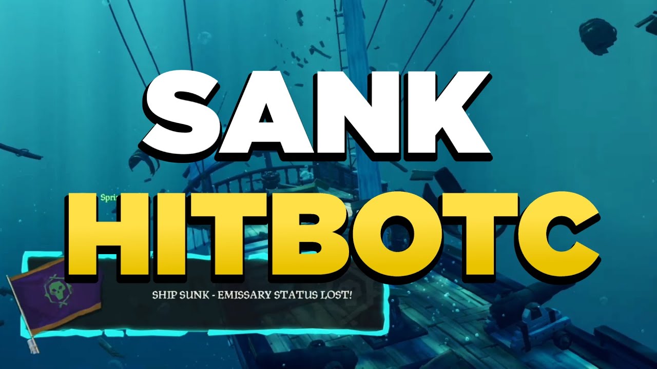 Sea of Thieves | WE SANK HITBOTC IN BRAND NEW EVENT! [Gameplay] Split ...