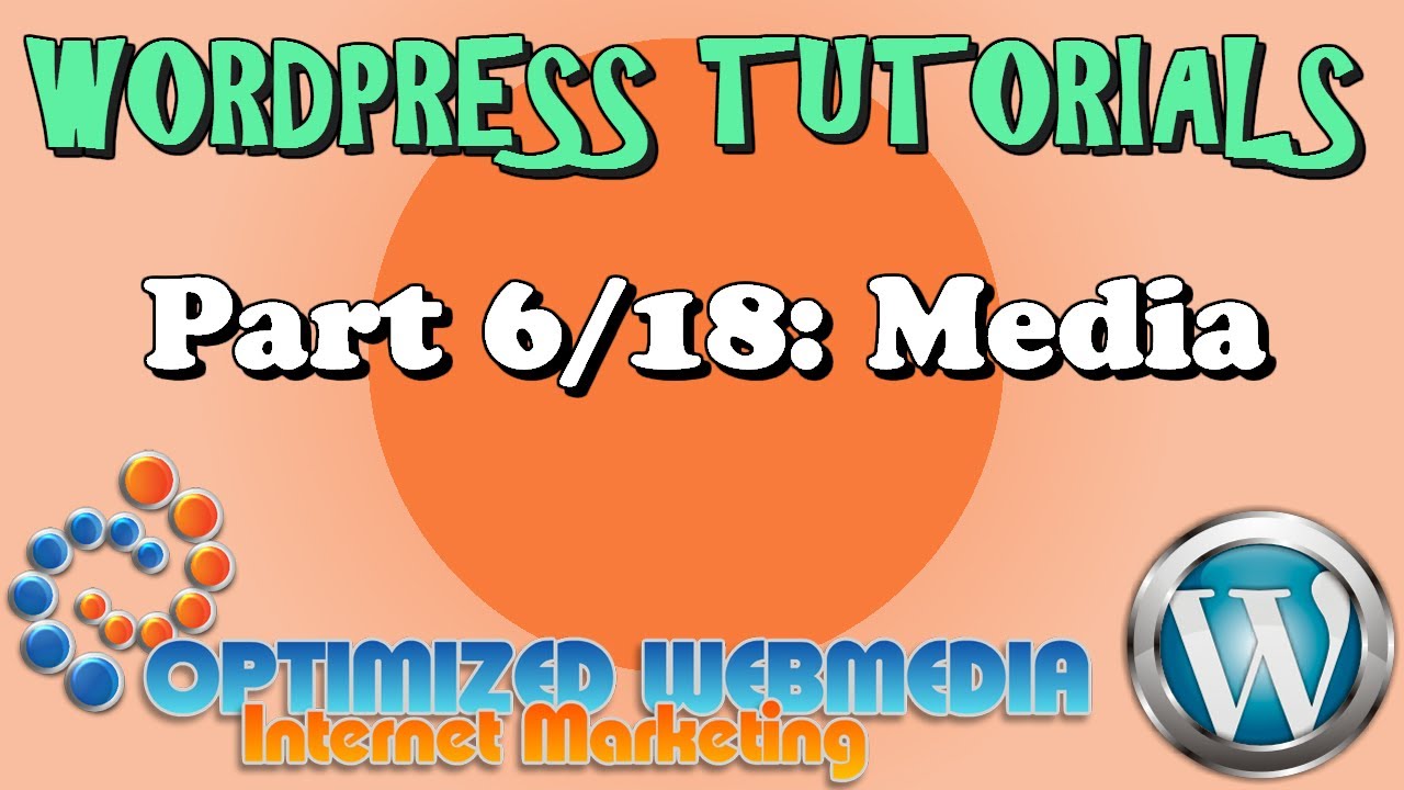 Wordpress Tutorials For Beginners Part 6 18 Media Youtube