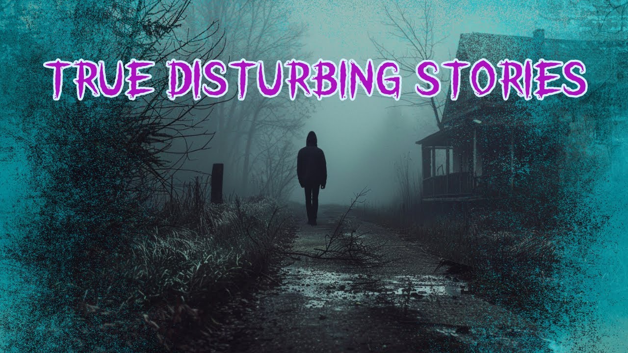 True Disturbing Stories - YouTube