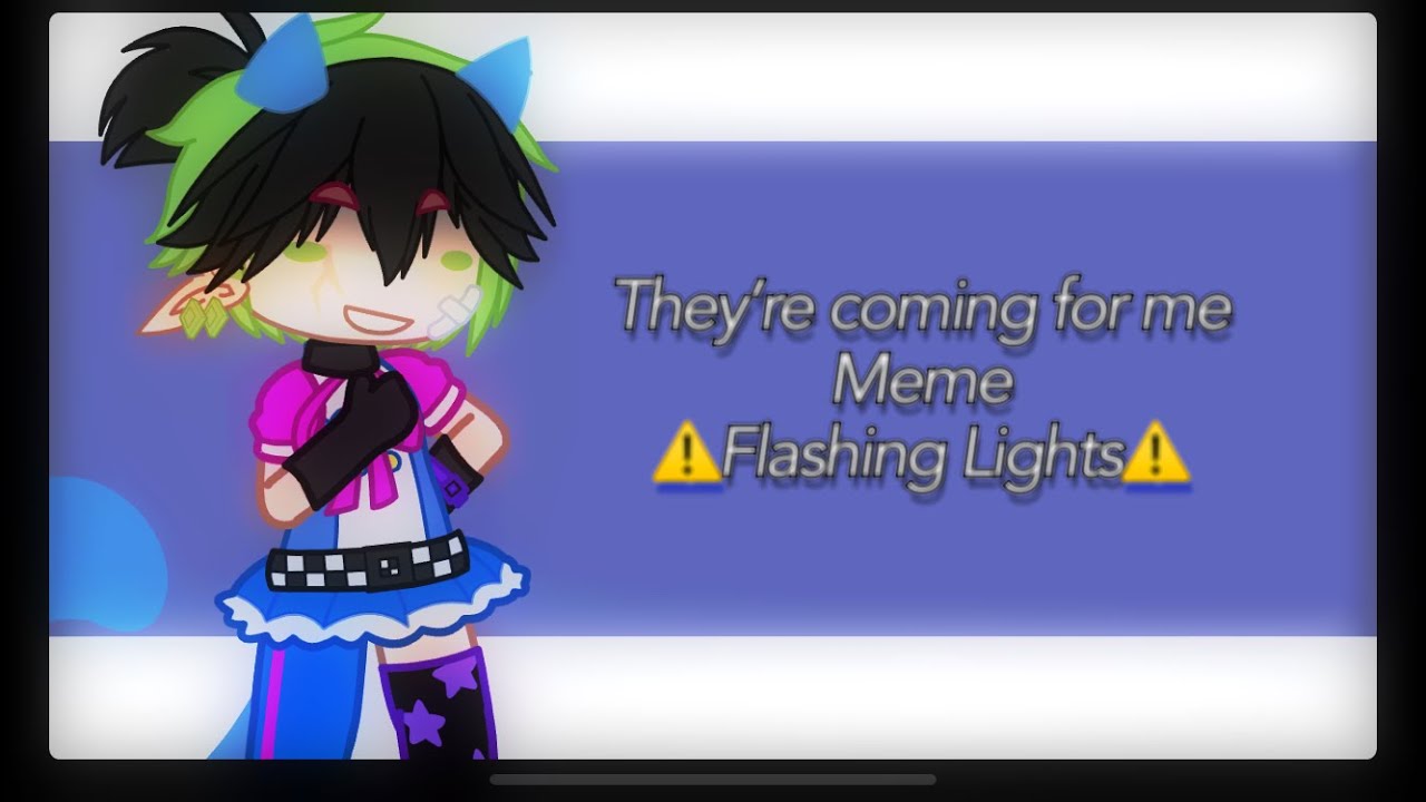 They’re coming for me || Meme || Animation meme || Enjoy || Happi ...