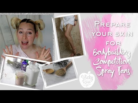 Prepare your Skin for Bodybuilding COMPETITION SPRAY TAN | Vicky Ross Fit Bikini Tips