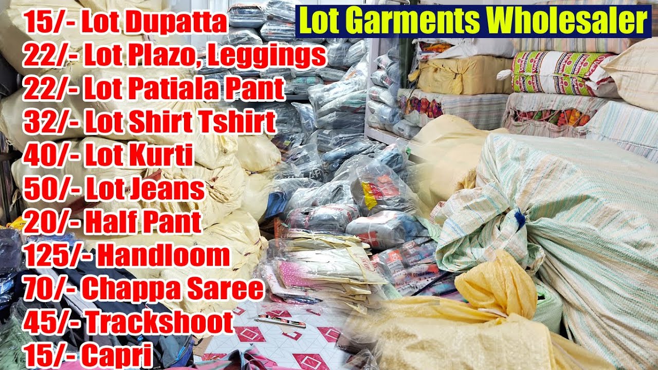 Biggest Lot Garments Wholesaler West Bengal, Lot Shirt Tshirt, Dupatta ...