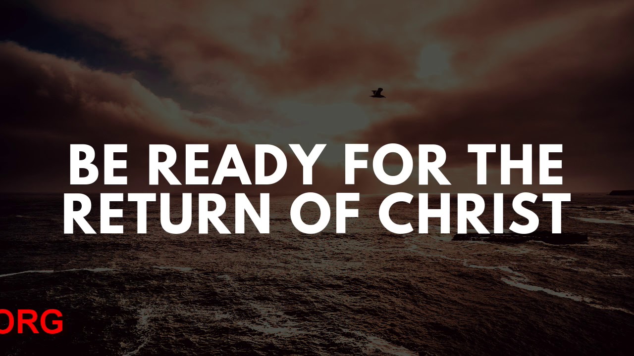 BE READY FOR THE SECOND COMING OF THE LORD, PROPHETIC MESSAGE - YouTube