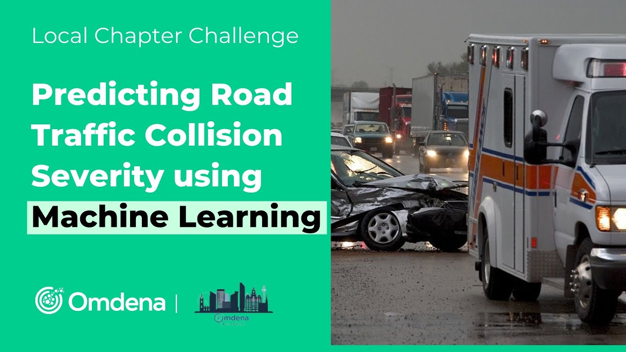 Predicting Road Traffic Collision Severity Using Machine Learning Youtube