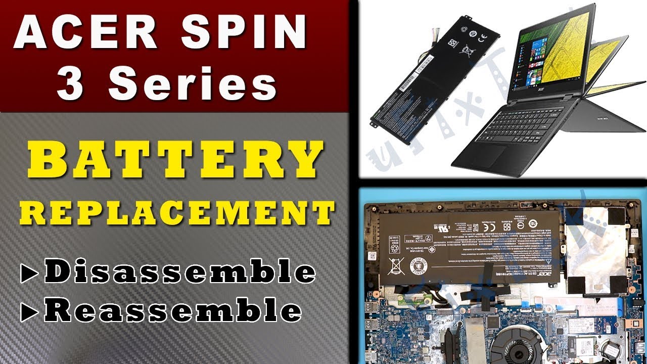 Acer spin 3 series Battery Change Guide - YouTube