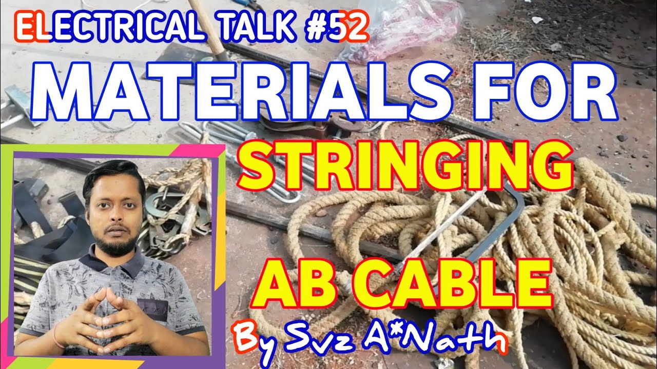 Which Materials Required For Stringing Of AB Cable | External ...