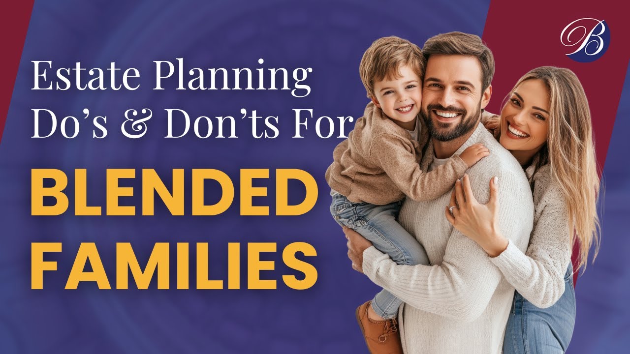 Blended Family Estate Planning: Do's & Don'ts In Texas - YouTube