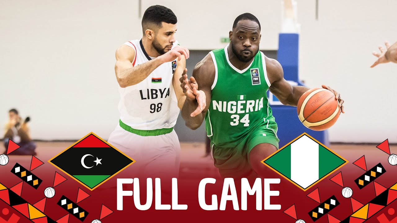 Libya v Nigeria | Full Basketball Game | FIBA AfroBasket Qualifiers ...