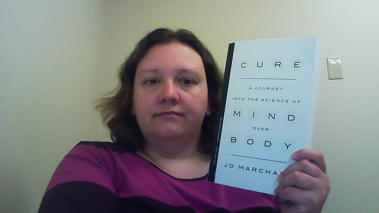 Book Review: Cure a Journey into the Science of Mind over Body - YouTube