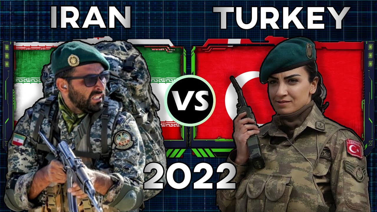 Iran vs Turkey Military Power Comparison 2022 - YouTube