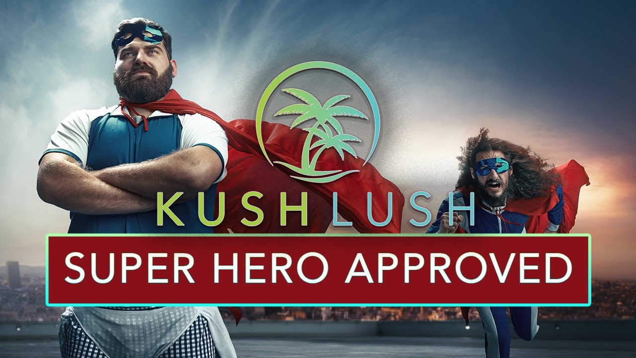 Kush Lush - #Kush Lush - Be A Hero - YouTube