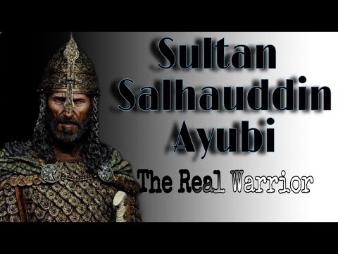 Sultan Salhauddin Ayubi || The Real Warrior || Galba-E-Islam || The ...
