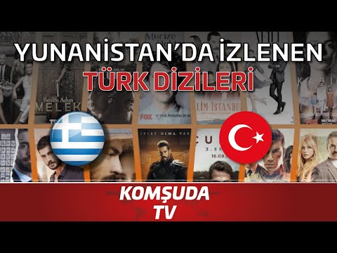 Türk Dizileri Yunanistan'da Neden Popüler? Yunanlar Hangi Dizileri İzliyor?- Komşuda Tv