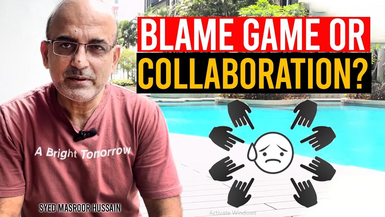 Blame Game Or Collaboration? | Inspiring Syed Masroor - YouTube