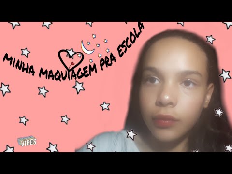 MINHA MAQUIAGEM PRA ESCOLA/Mayssa silva