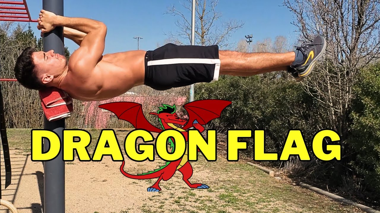 COMO HACER EL DRAGON FLAG 3 niveles + Progresiones (Paso a Paso ...