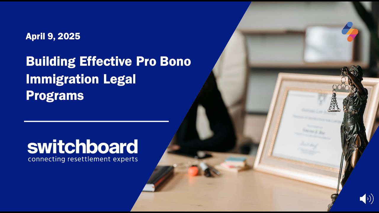 Building Effective Pro Bono Immigration Programs Roundtable - YouTube