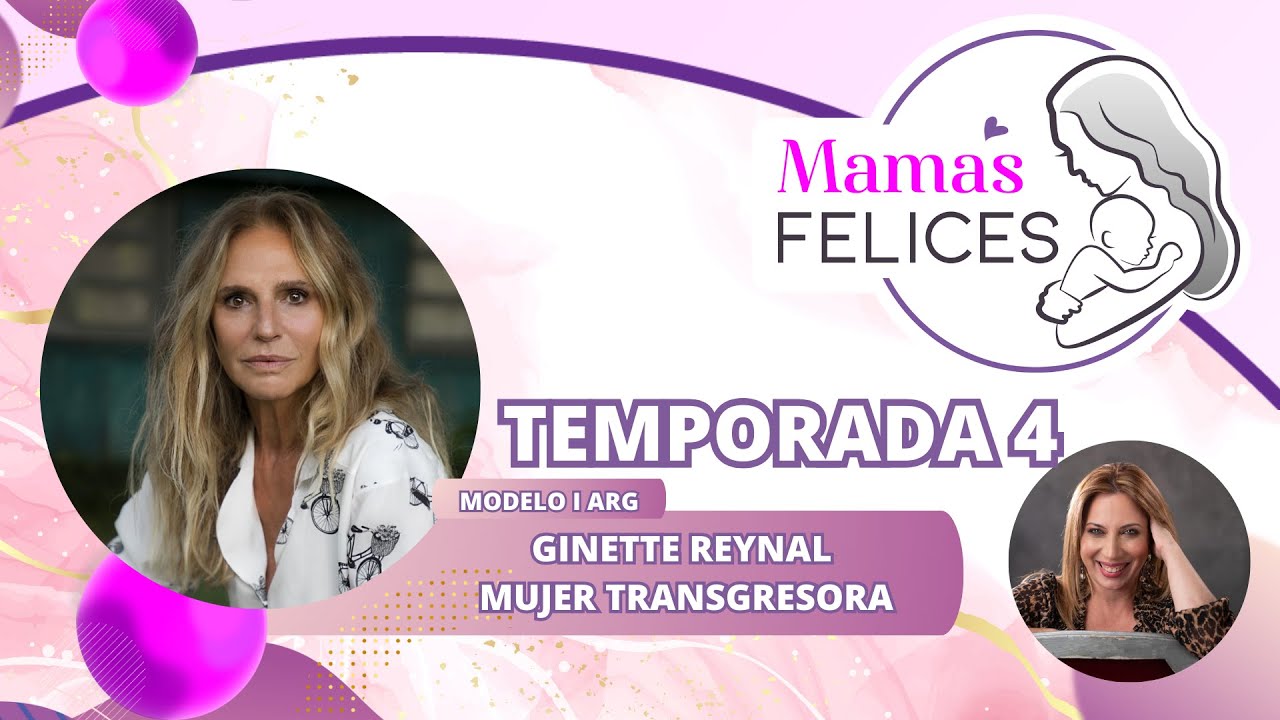 GINETTE REYNAL I MUJER TRANSGRESORA I MAMÁS FELICES - YouTube