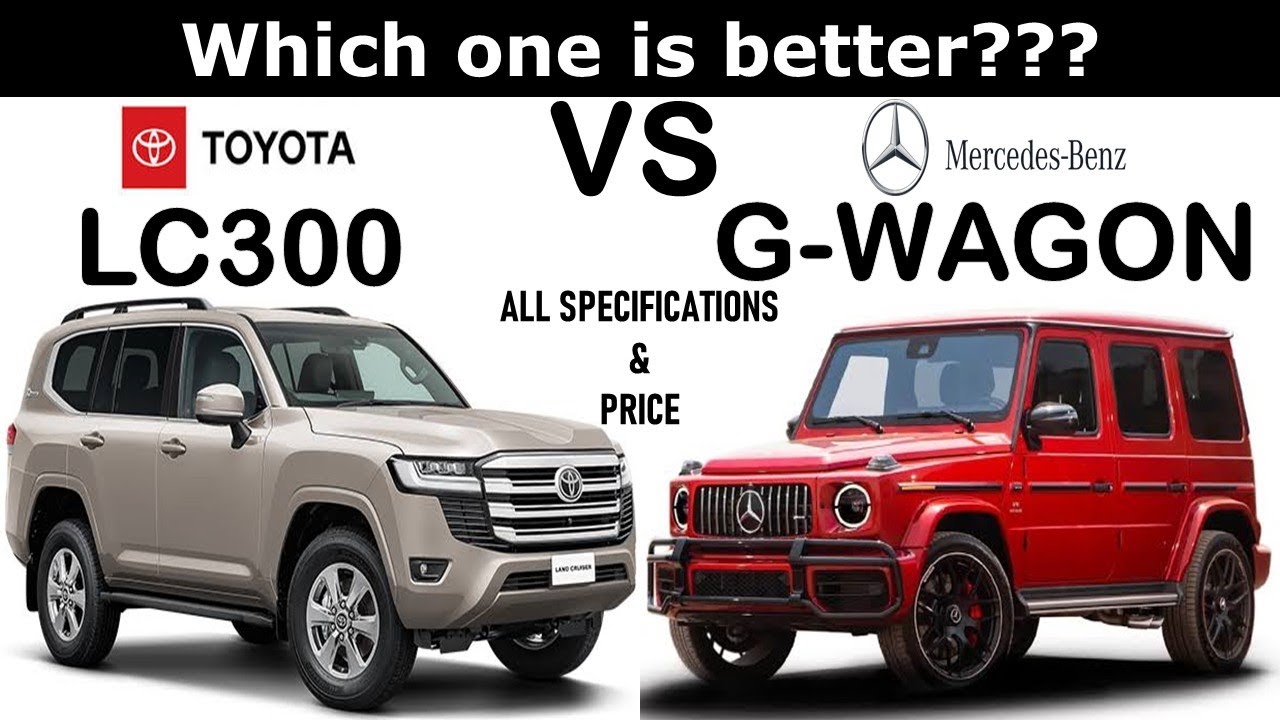ALL NEW Toyota LANDCRUISER LC300 Vs ALL NEW Mercedes Benz G-WAGON ...