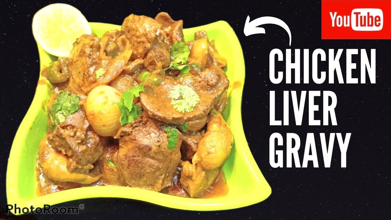 Tasty Chicken Liver Curry | Quick and Easy Chicken Liver Recipe ...