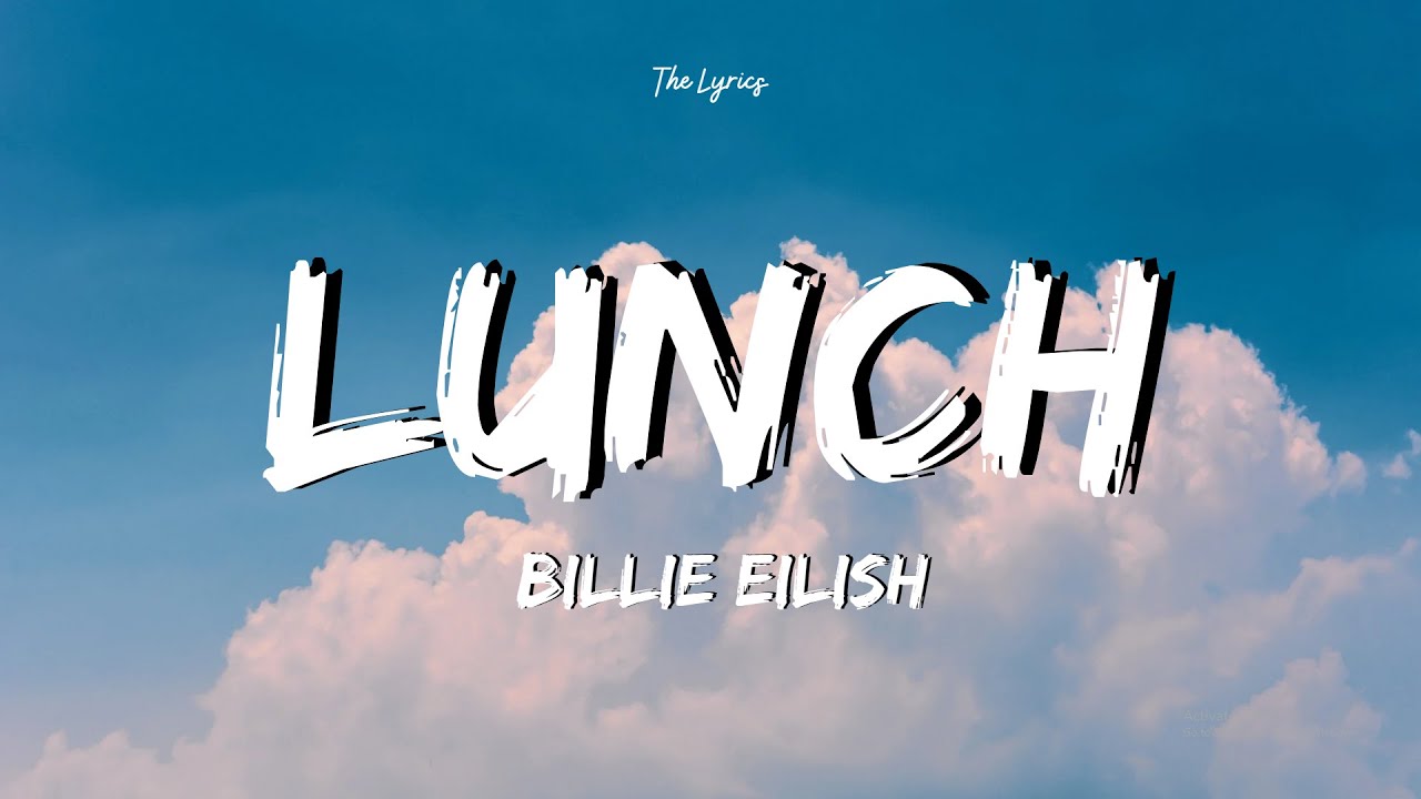 Billie Eilish - LUNCH (Lyrics) - YouTube