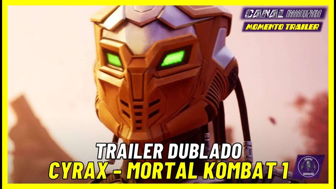 CYRAX - MORTAL KOMBAT 1 - REINA O CHAOS - TRAILER OFICIAL DUBLADO ...