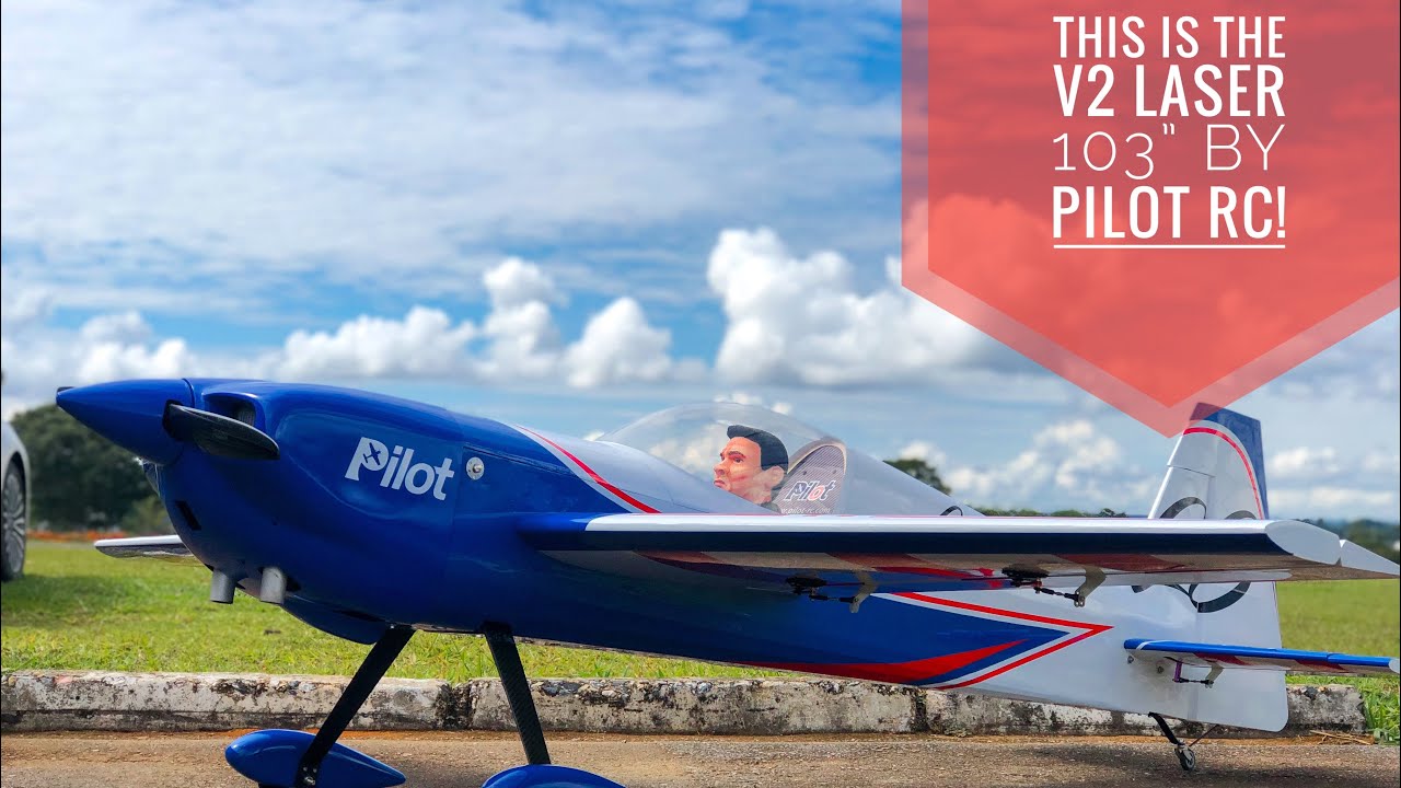 Presenting The Pilot-RC Laser 103” - YouTube