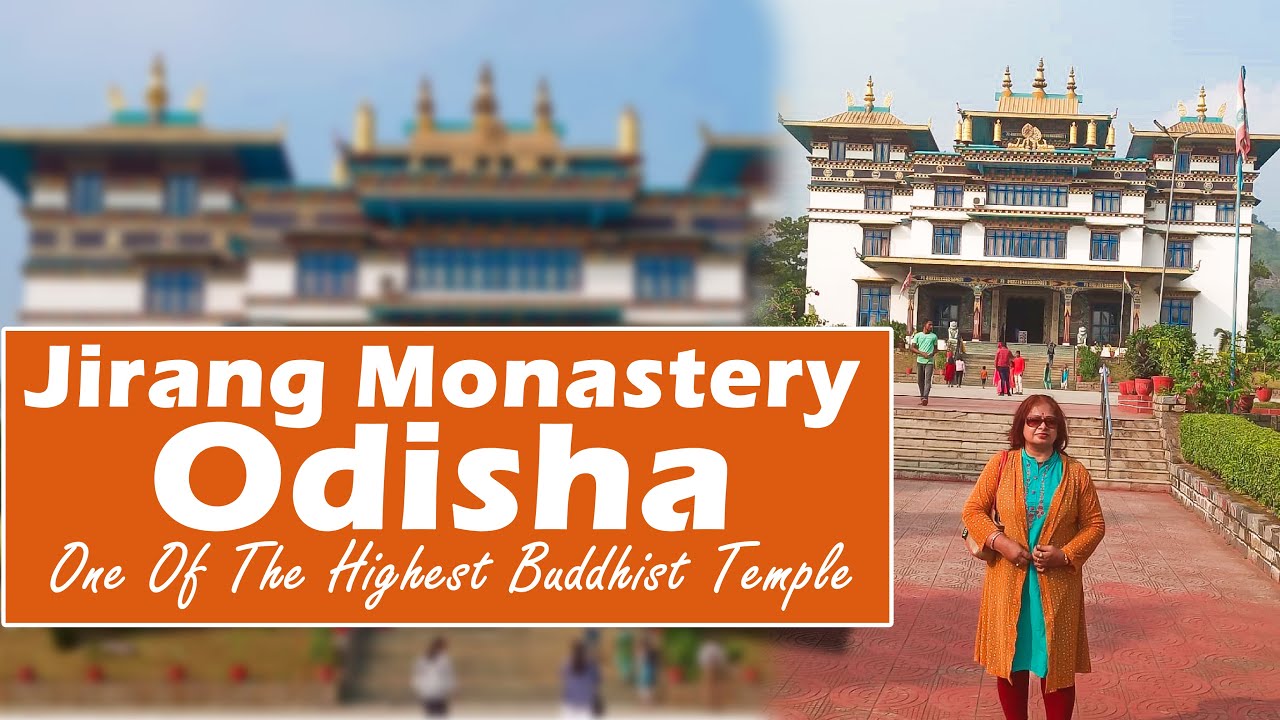 Jirang Monastery Odisha - One Of The Highest Buddhist Temple | Shukla ...