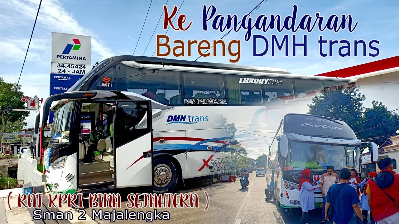 KE PANGANDARAN BARENG DMH TRANS ( RAT KPRI SMAN 2 MAJALENGKA ) - YouTube