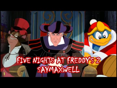 Five Nights At Freddy's 2 (SayMaxWell) - Villains Tribute - YouTube