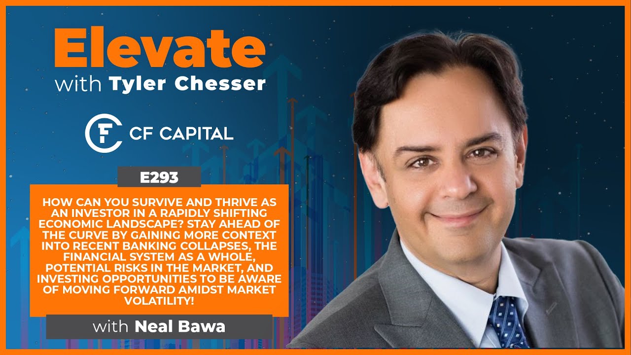 E293 Neal Bawa - The Financial Crisis of 2023 and The Impact on Your ...