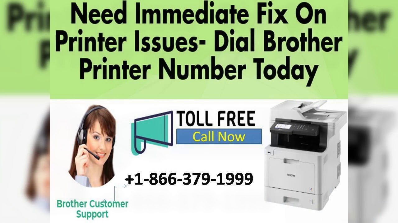 (+1-866-379-1999) Brother Printer Support - YouTube