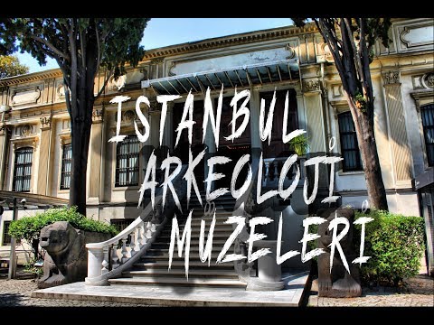 İSTANBUL ARKEOLOJİ MÜZELERi- Istanbul Archeological museums