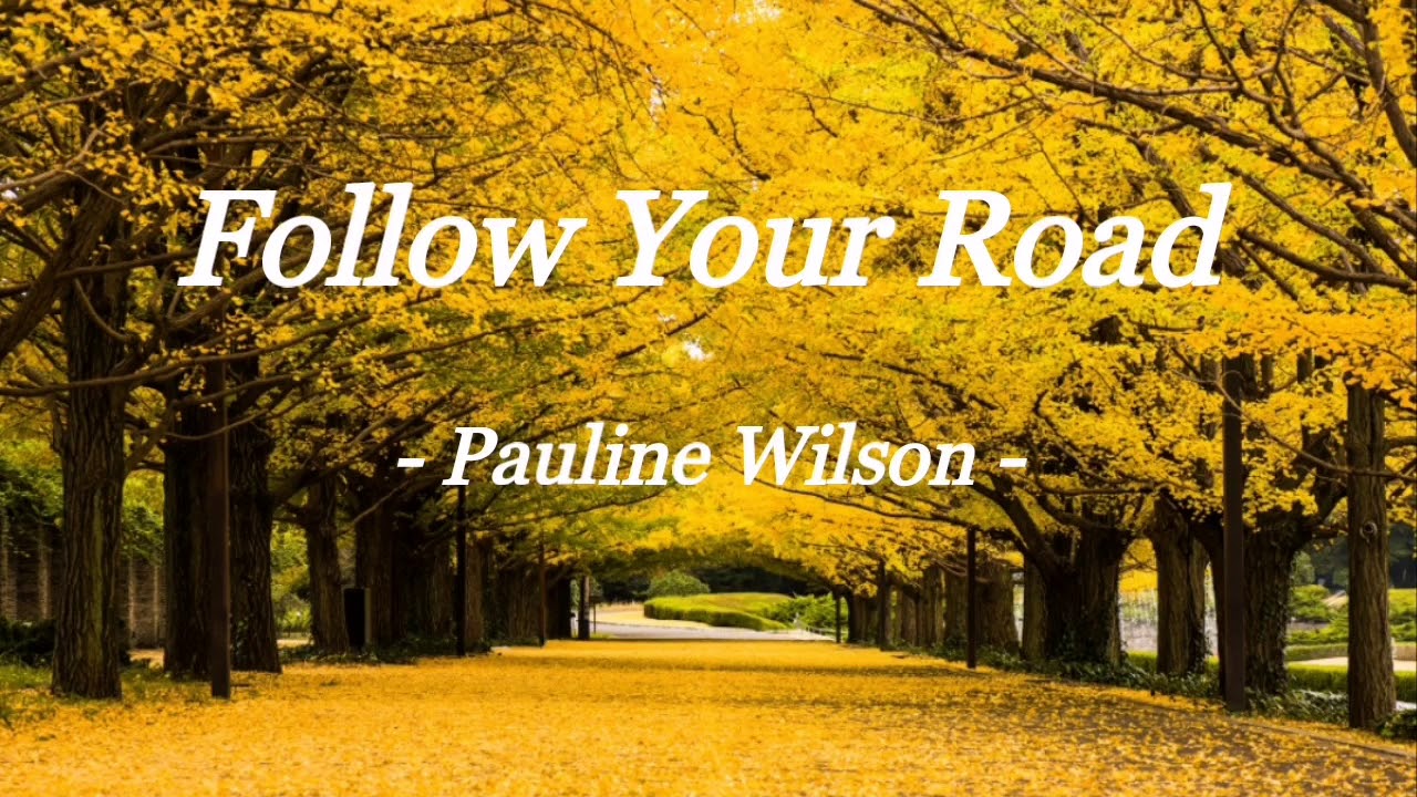 FOLLOW YOUR ROAD | PAULINE WILSON | LYRIC VIDEO - YouTube