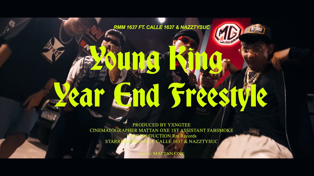 RMM 1637 - Young King / Year End Freestyle Ft. CALLE GANG & Nazztysuc ...