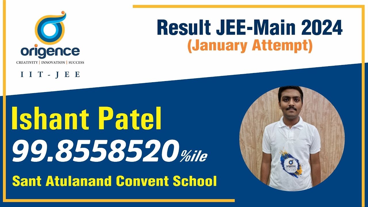 Congratulation, Ishant Patel - JEE MAIN 2024 (First Attempt) - Origence ...