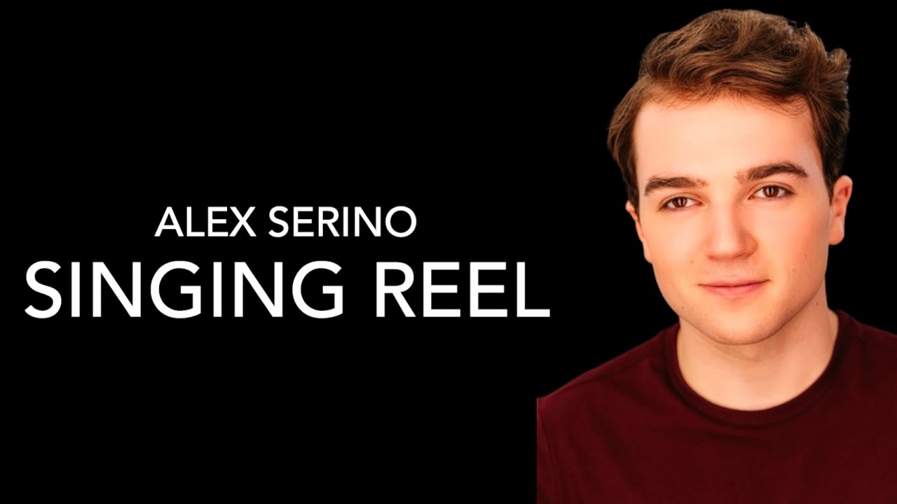 Singing Reel - Alex Serino - YouTube
