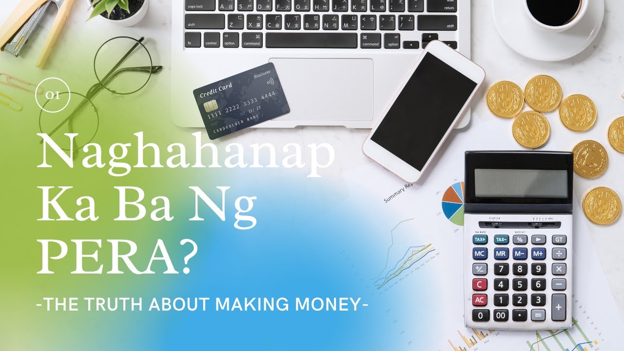 USAPANG PERA: NAGHAHANAP KA BA NG PERA? | MONEY LESSON 1 PART 1 | MIND ...