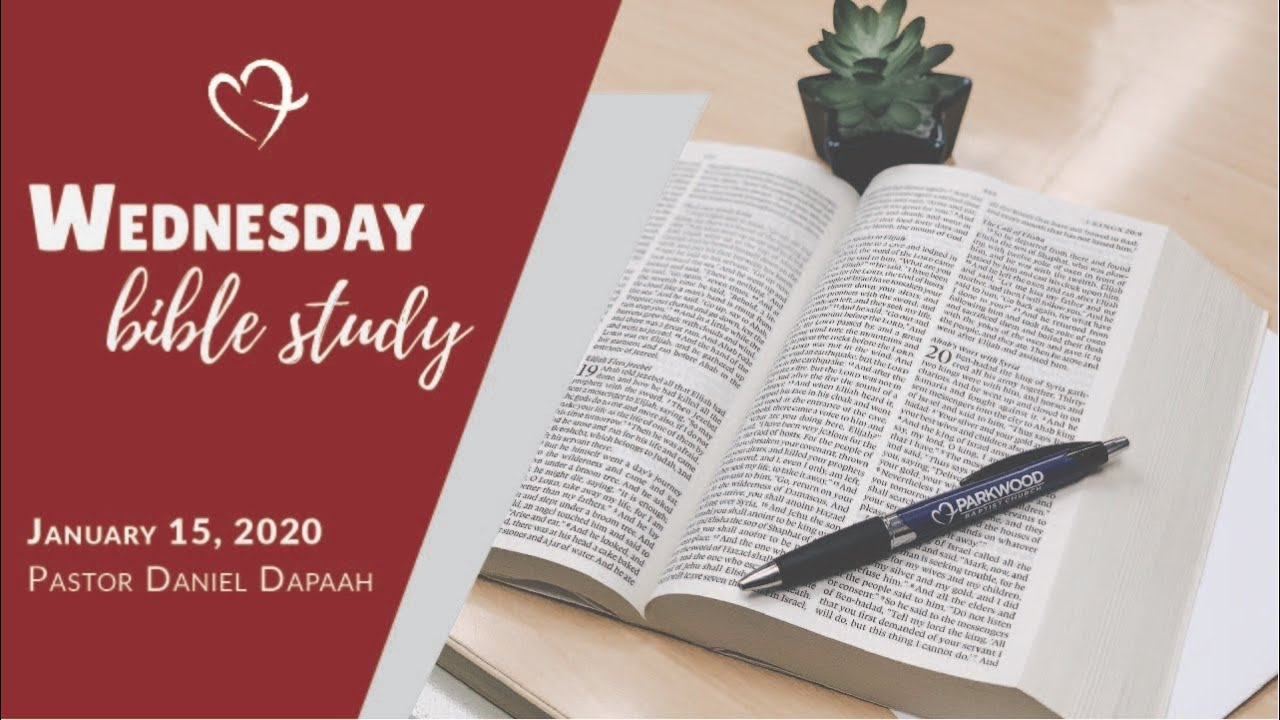 Wednesday Night Bible Study | Jan. 15 - YouTube