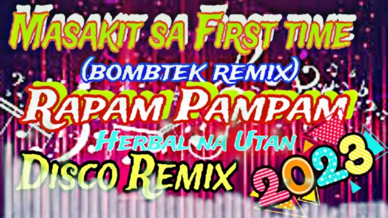 RAPAMPAMPAM-HERBAL NA UTAN DISCO REMIX 2023 Mike Channel - YouTube