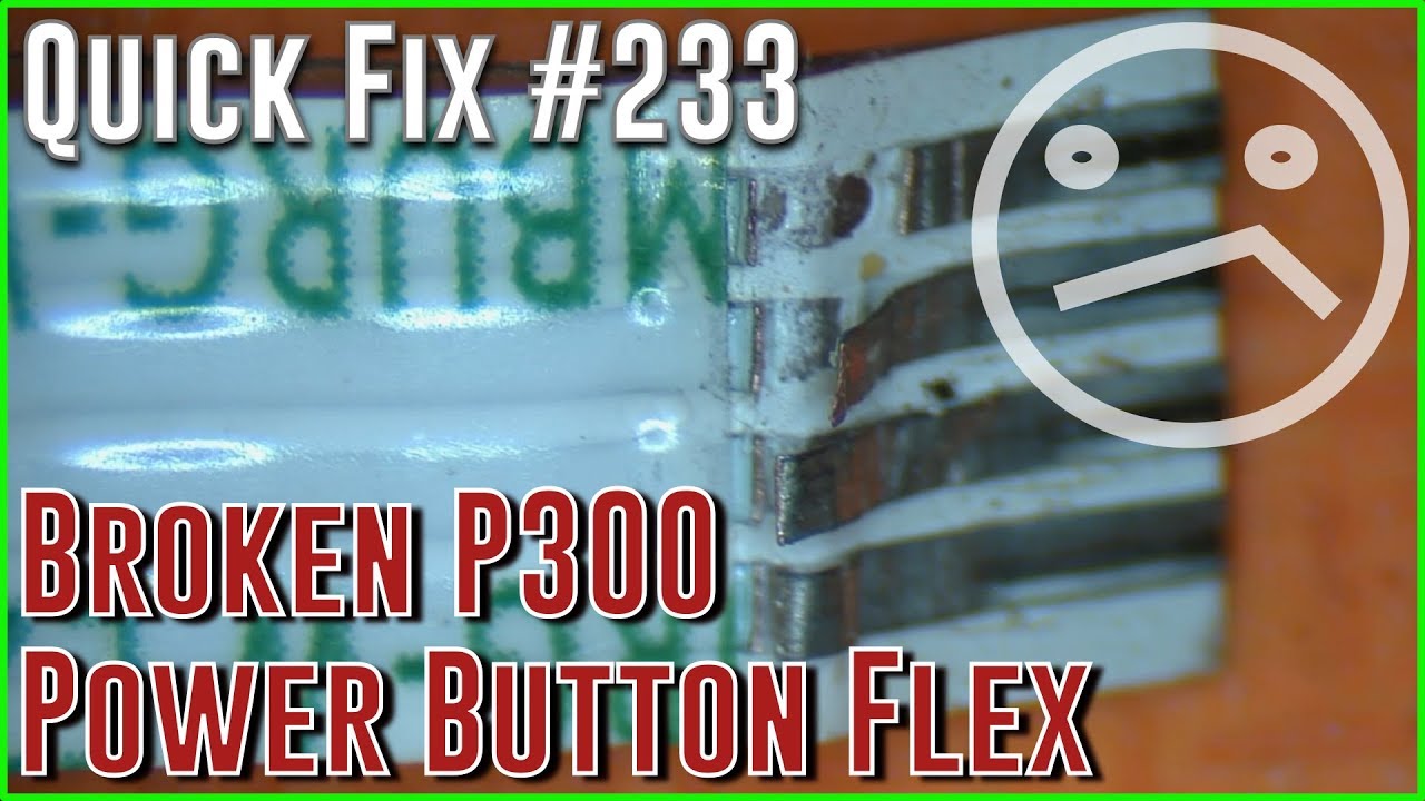 #233 Quickfix: Satellite P300 power button 4-way flex - YouTube